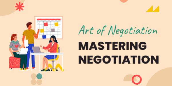 Art of Negotiation: Mastering Negotiation : VirtualTrainings Art of Negotiation: Mastering Negotiation : VirtualTrainings