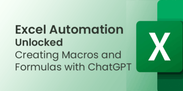 Excel Automation Unlocked Creating Macros And Formulas With Chatgpt 8420