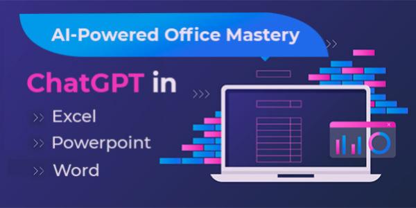 AI-Powered Office Mastery: ChatGPT in Excel, PowerPoint and Word ...