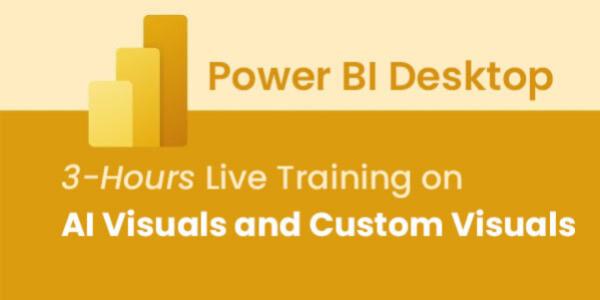 3-Hours Live Training on AI Visuals and Custom Visuals in Power BI ...