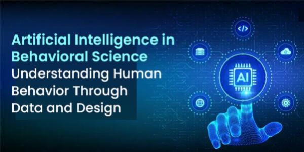 Artificial Intelligence in Behavioral Science: Understanding Human ...