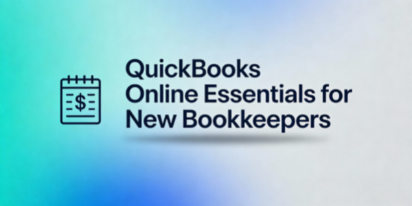 QuickBooks Online Essentials for New Bookkeepers : VirtualTrainings